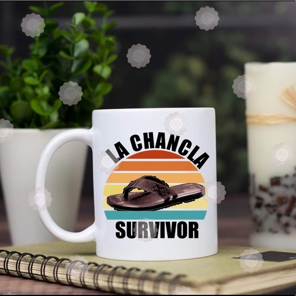 Hand Crafted | Dining | La Chancla Survivor Coffee Mug Custom Sandal ...